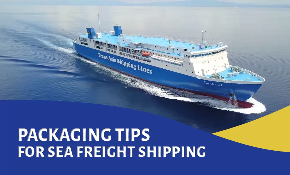 6 Packaging Tips for Efficient Sea Freight Shipping - Trans-Asia ...